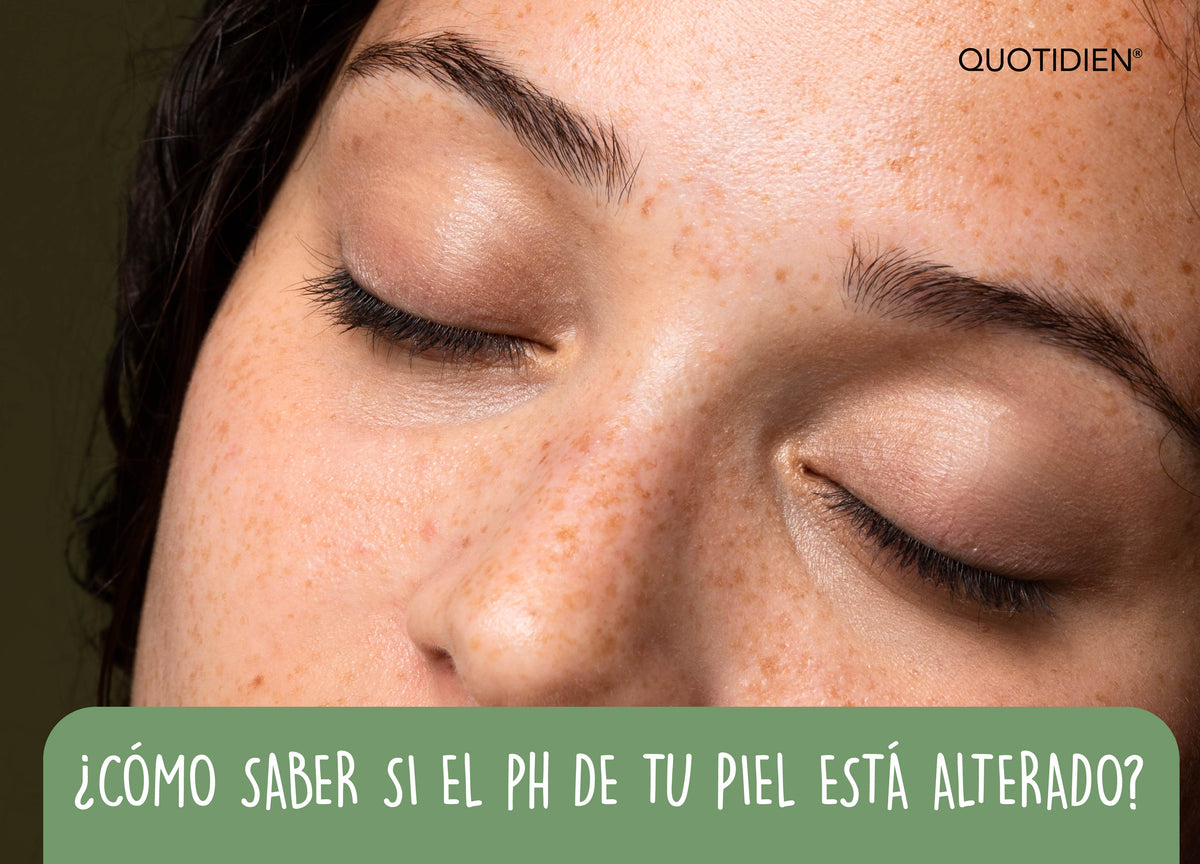 ¿Cómo saber el pH de mi piel y qué hacer si está alterado? – Quotidien Essential Moments