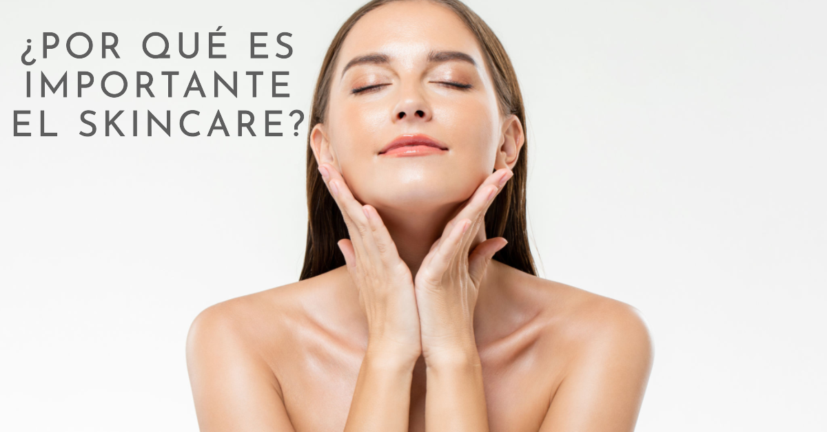¿Por qué es importante el skincare? Guía esencial para una piel radian – Quotidien Essential Moments